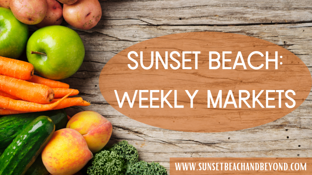 Sunset Beach: Weekly Markets